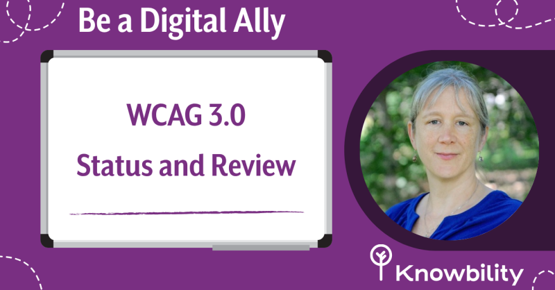 Be a Digital Ally: WCAG 3 Update – Knowbility